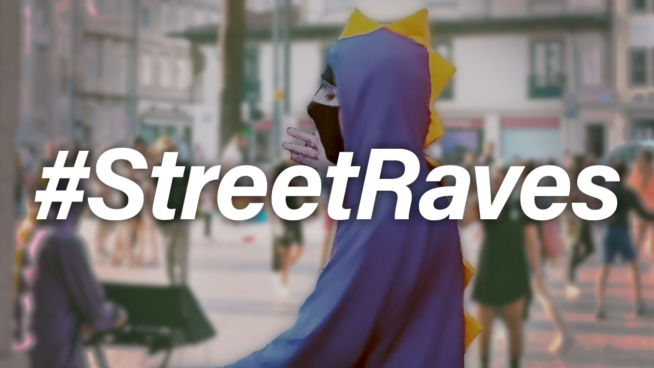 Street Raves - Dance music without limits! | PPL