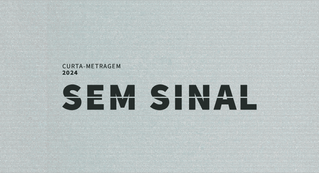Sem Sinal short film | PPL