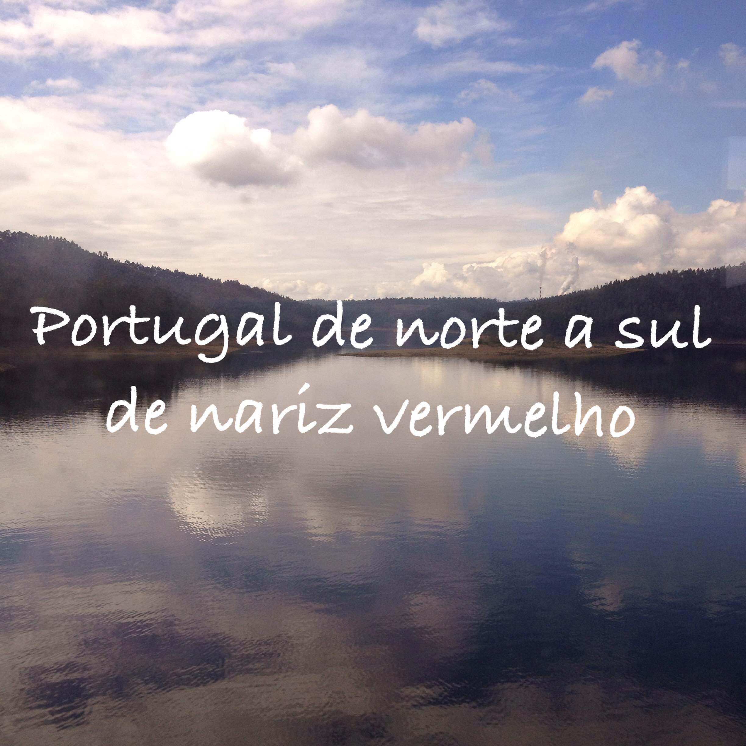 Portugal north to south with a red nose | PPL